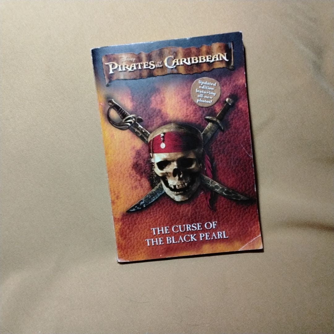 Pirates of the Caribbean the Curse of the Black Pearl by Disney Books ...