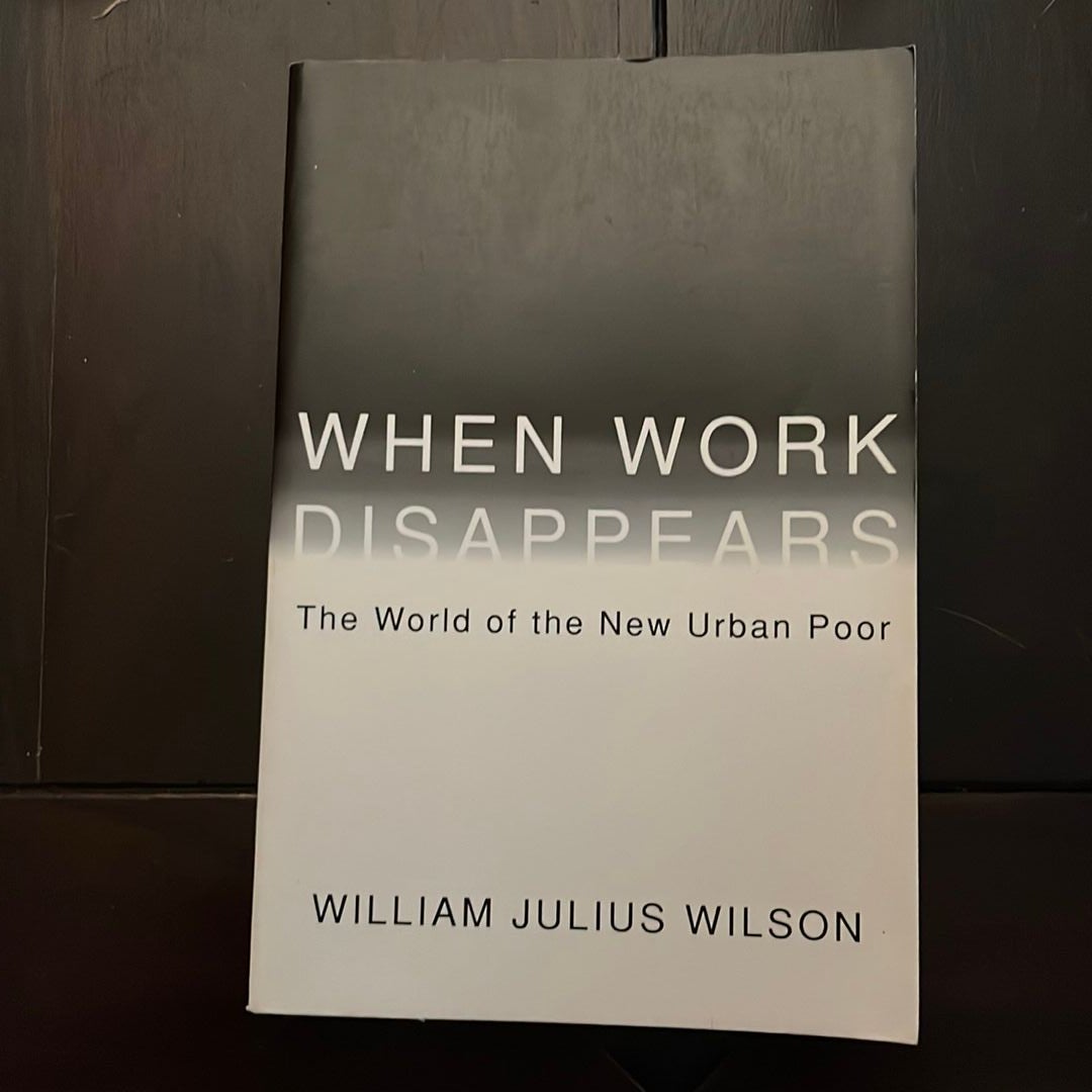When Work Disappears by William Julius Wilson, Hardcover | Pangobooks