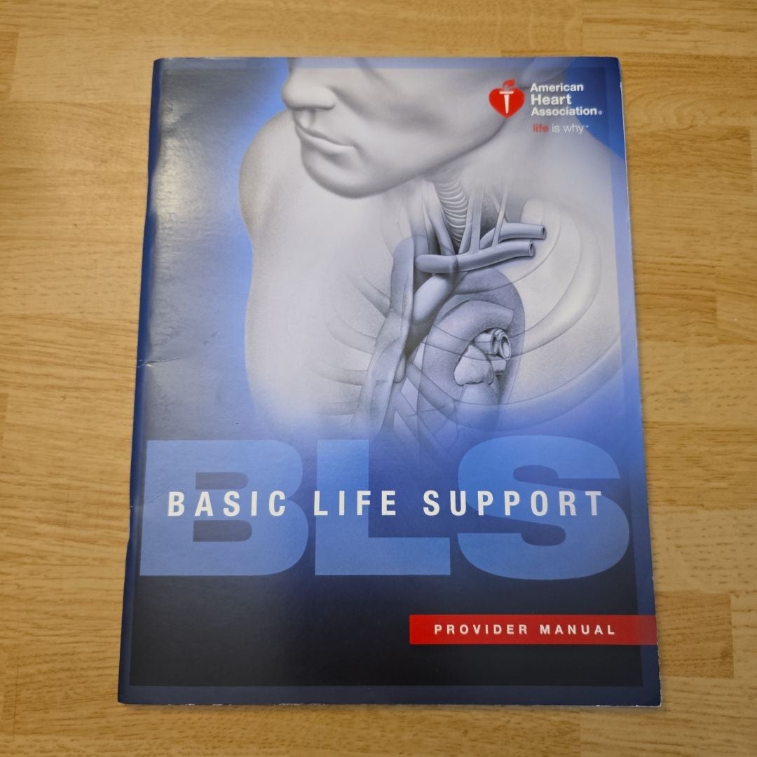 Basic Life Support Provider Manual by American Heart Association Staff