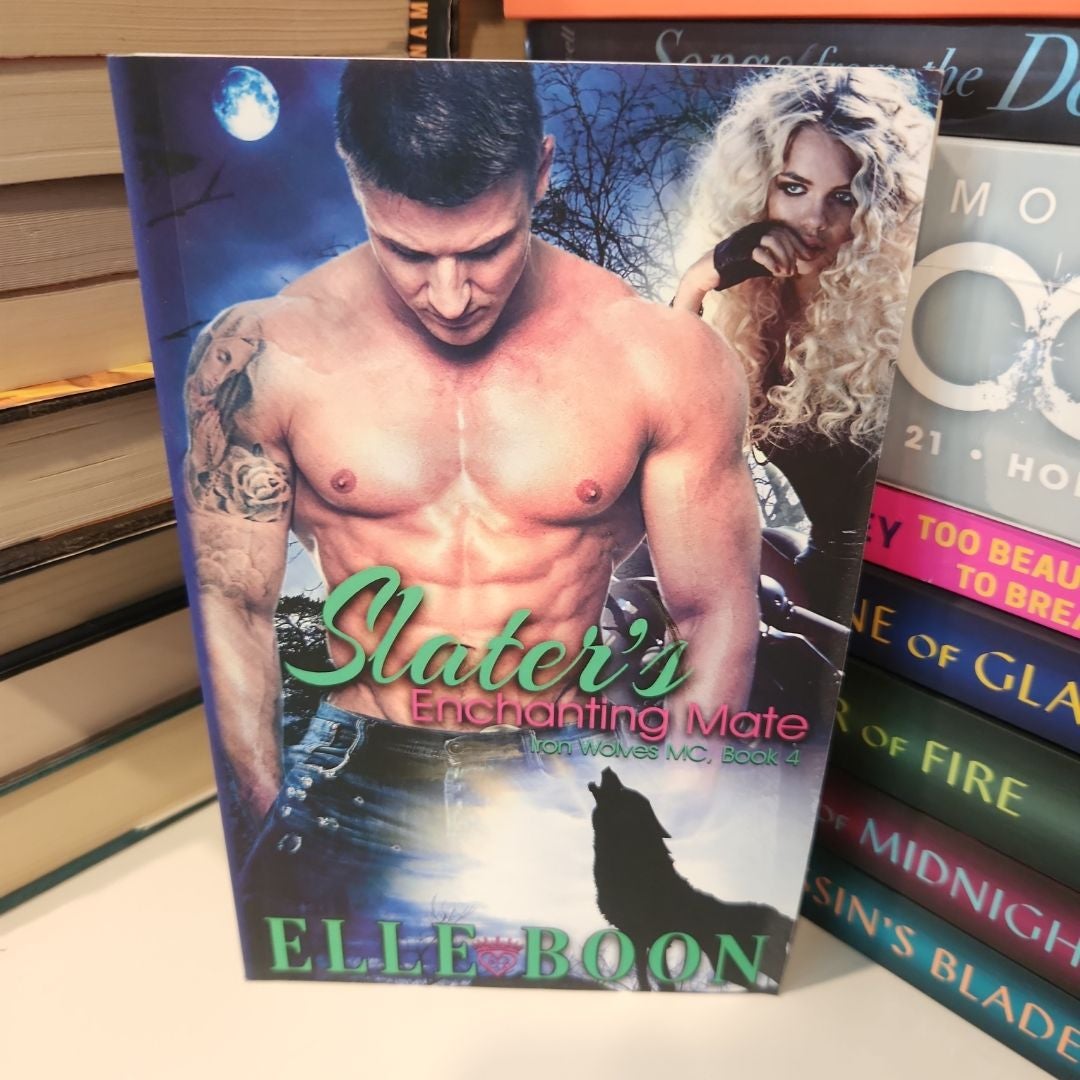 Slater's Enchanting Mate, Iron Wolves MC 4 by Elle Boon