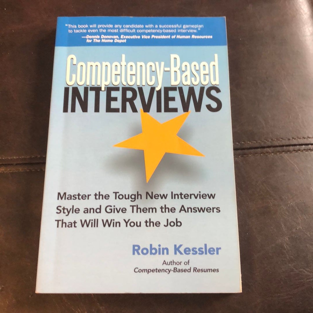 Competency-Based Interviews by Robin Kessler
