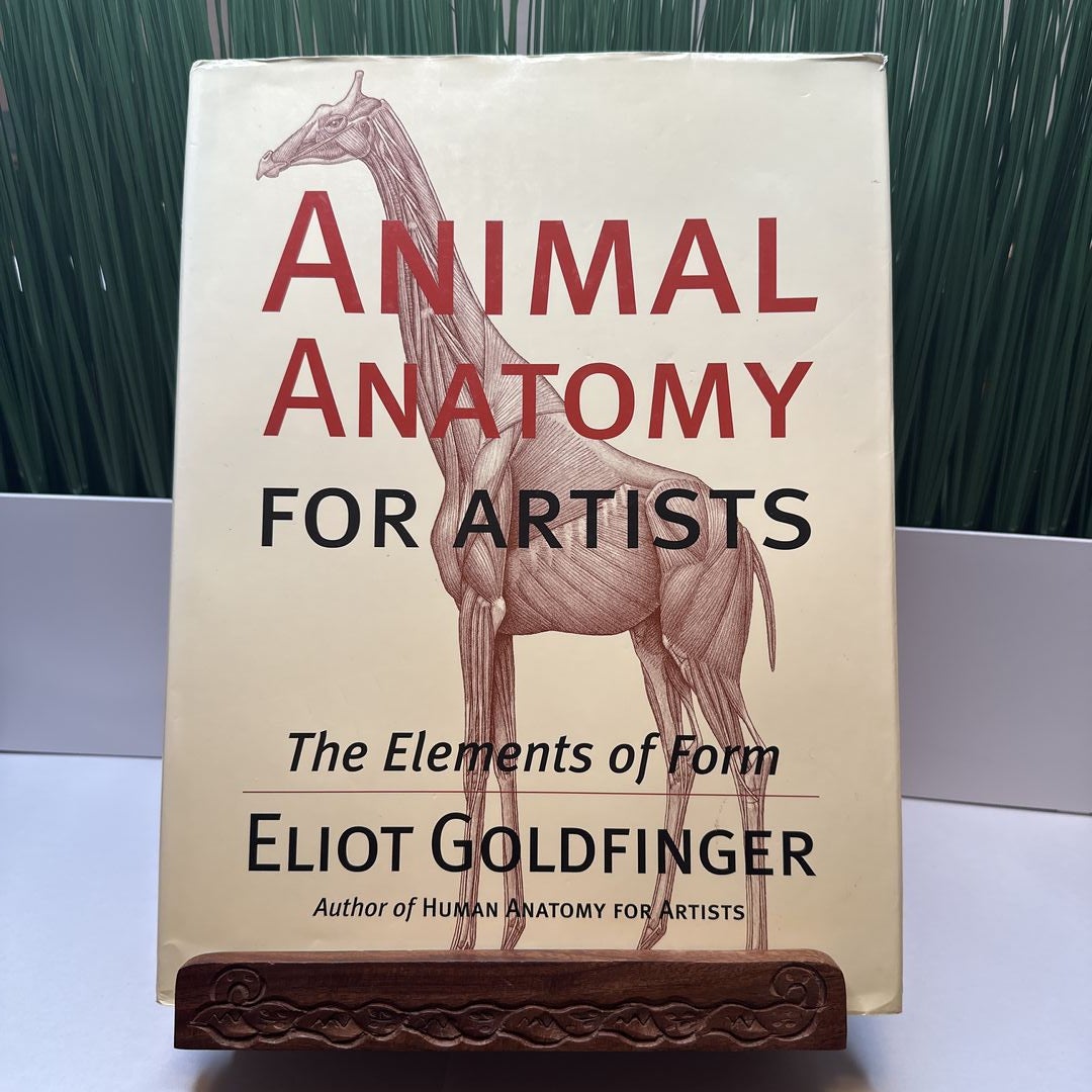 Animal Anatomy for Artists by Eliot Goldfinger