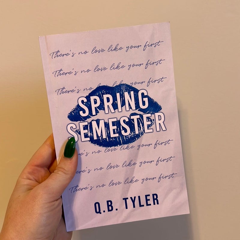 Spring Semester: Special Edition by Q. B. Tyler
