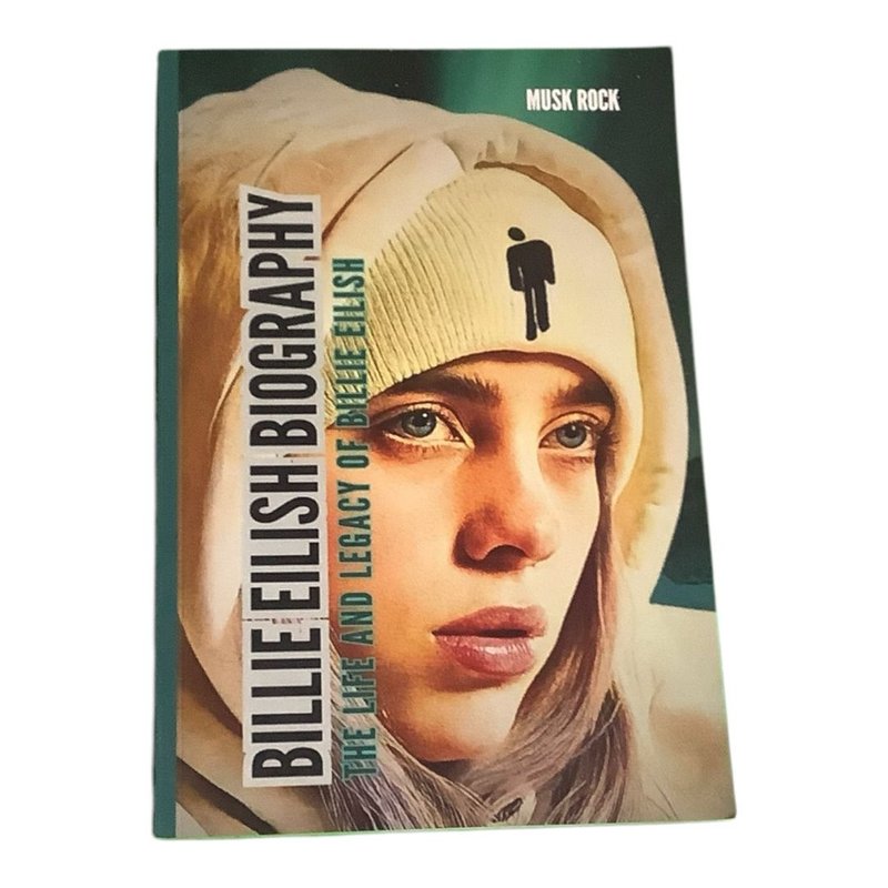 Billie Eilish Biography by Musk ROCK