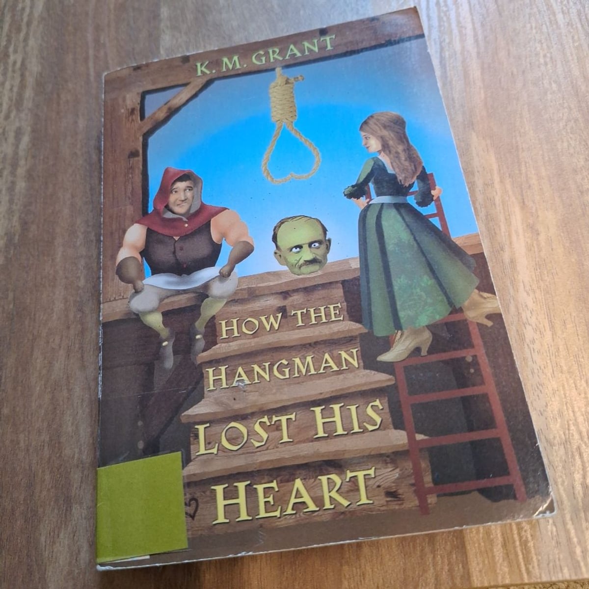 How the Hangman Lost His Heart by K. M. Grant