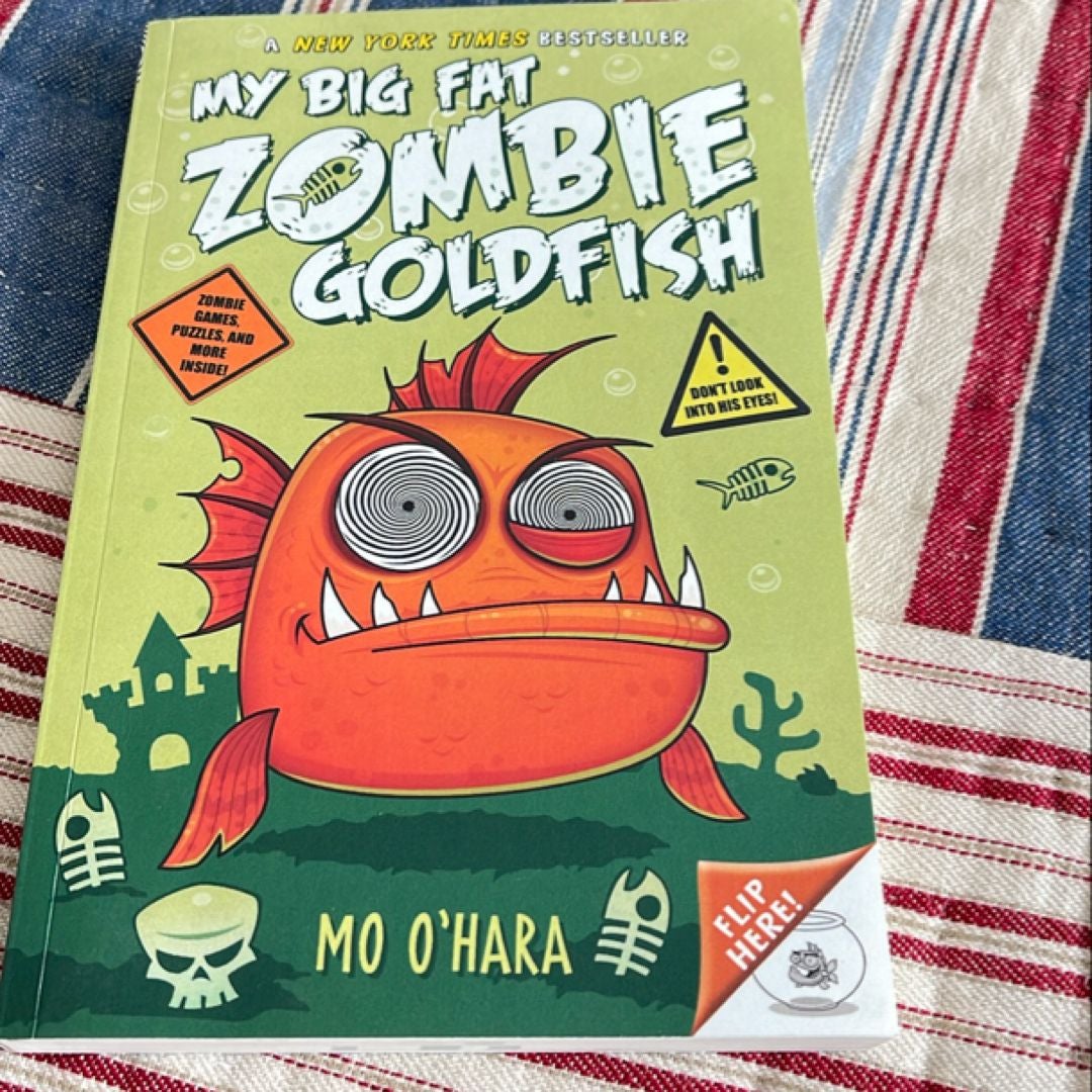 My Big Fat Zombie Goldfish by Mo O'Hara