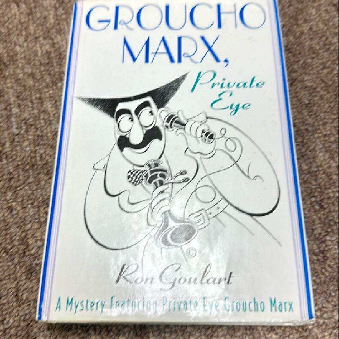 Groucho Marx, Private Eye by Ron Goulart