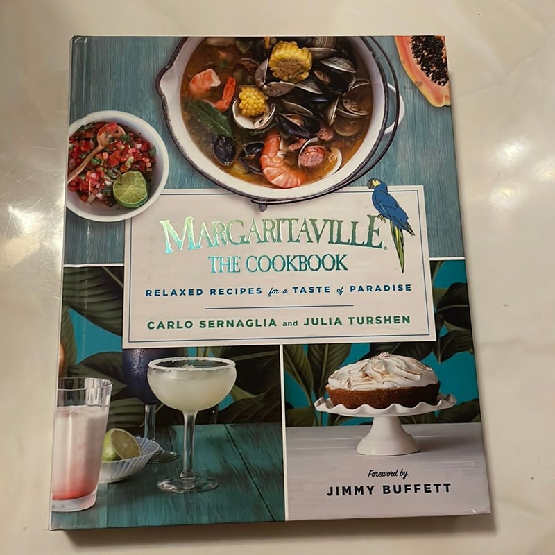 Margaritaville: the Cookbook by Carlo Sernaglia, Julia Turshen, Jimmy ...