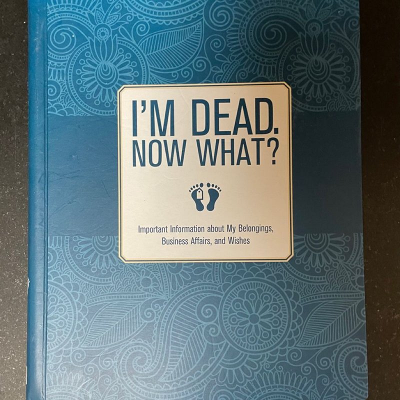 I'm Dead. Now What? by Peter Pauper Press, Inc.