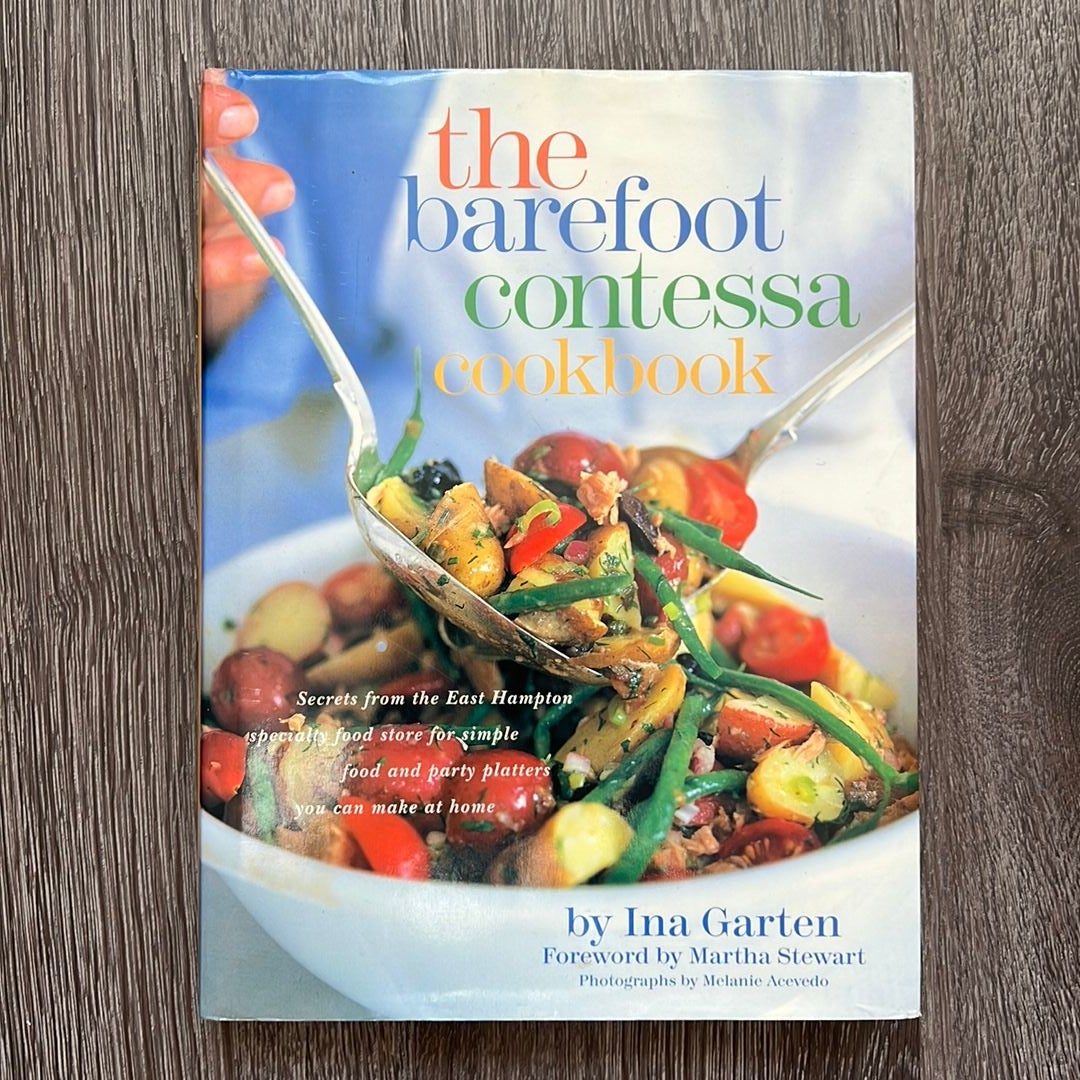 The Barefoot Contessa Cookbook by Ina Garten, Martha Stewart
