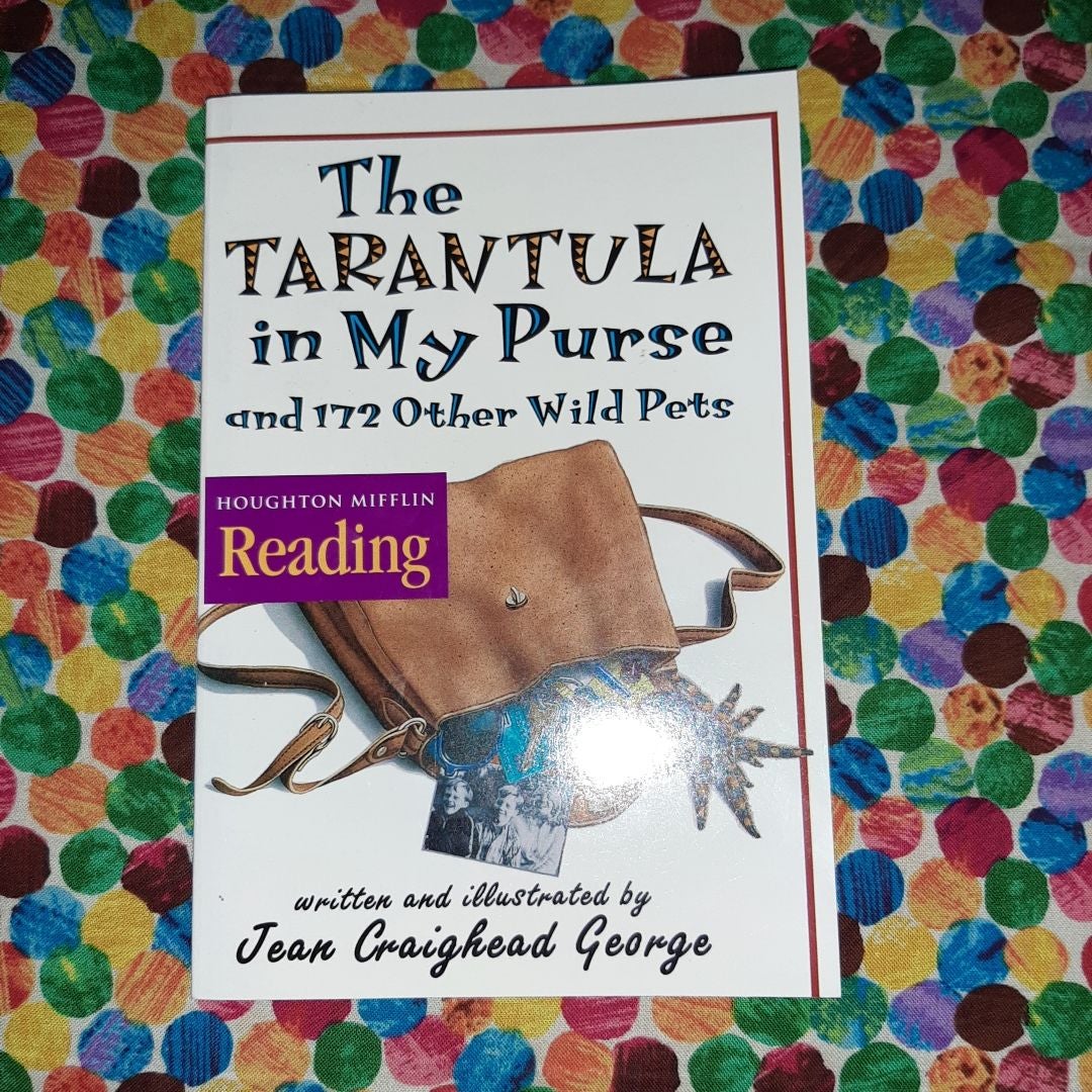 The Tarantula in My Purse and 172 Other Wild Pets by Jean Craighead ...