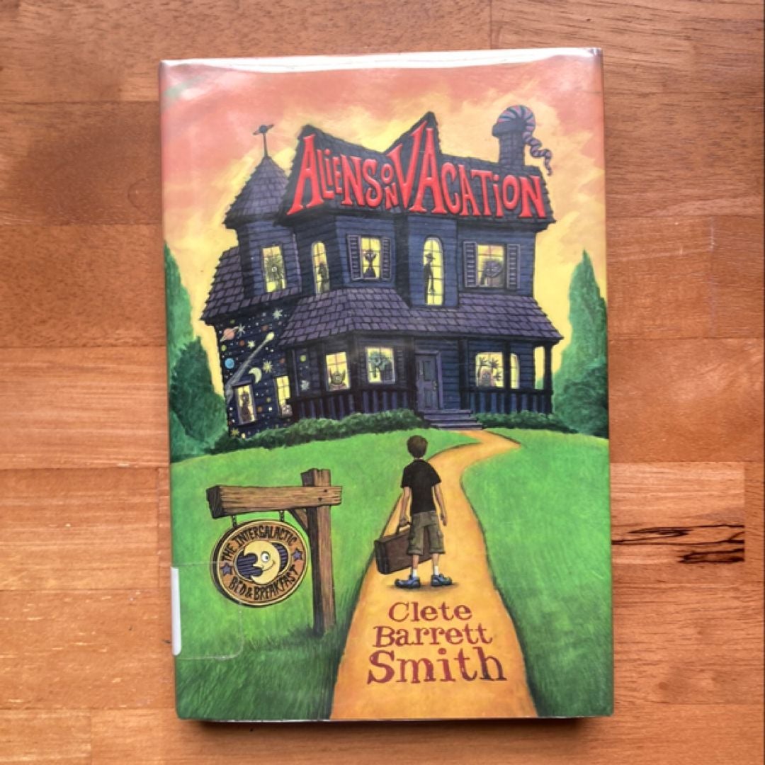 Aliens on Vacation by Clete Barrett Smith