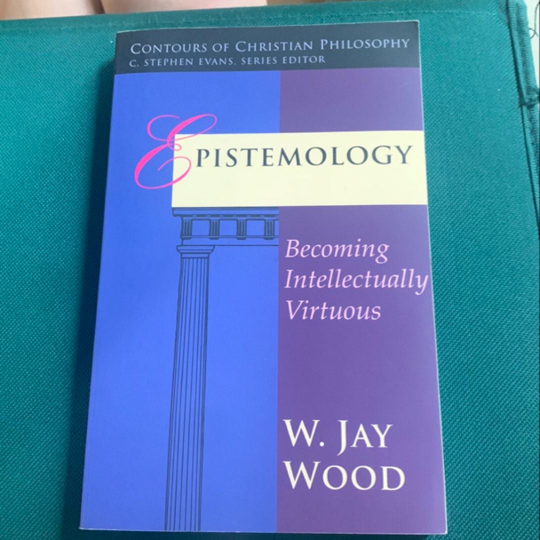 Epistemology by W. Jay Wood