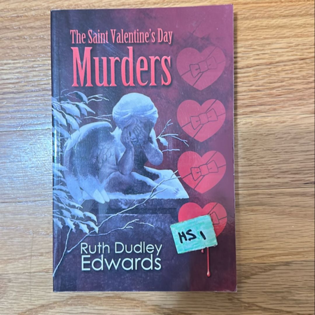 The Saint Valentine's Day Murders by Ruth Dudley Edwards