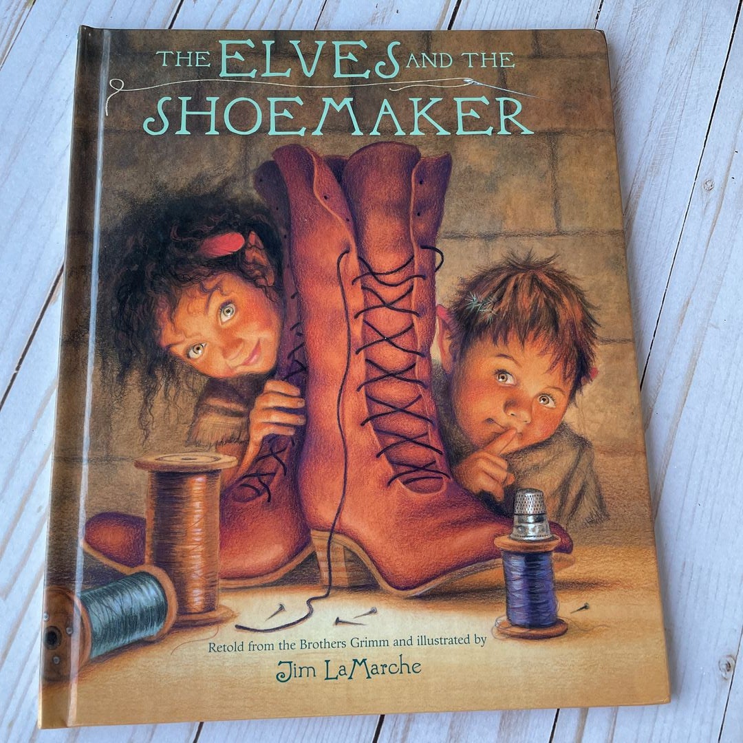 The Elves and the Shoemaker by Jim LaMarche