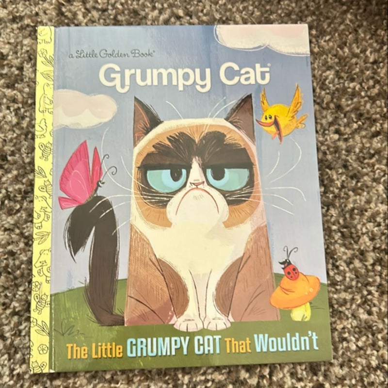 The Little Grumpy Cat That Wouldn't (Grumpy Cat) by Golden Books