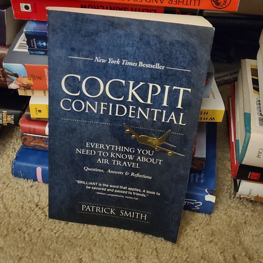 Cockpit Confidential by Patrick Smith