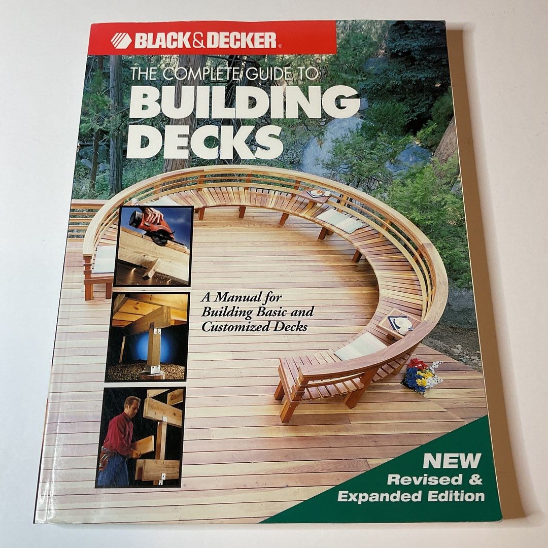 The Complete Guide to Building Decks by Creative Publishing ...