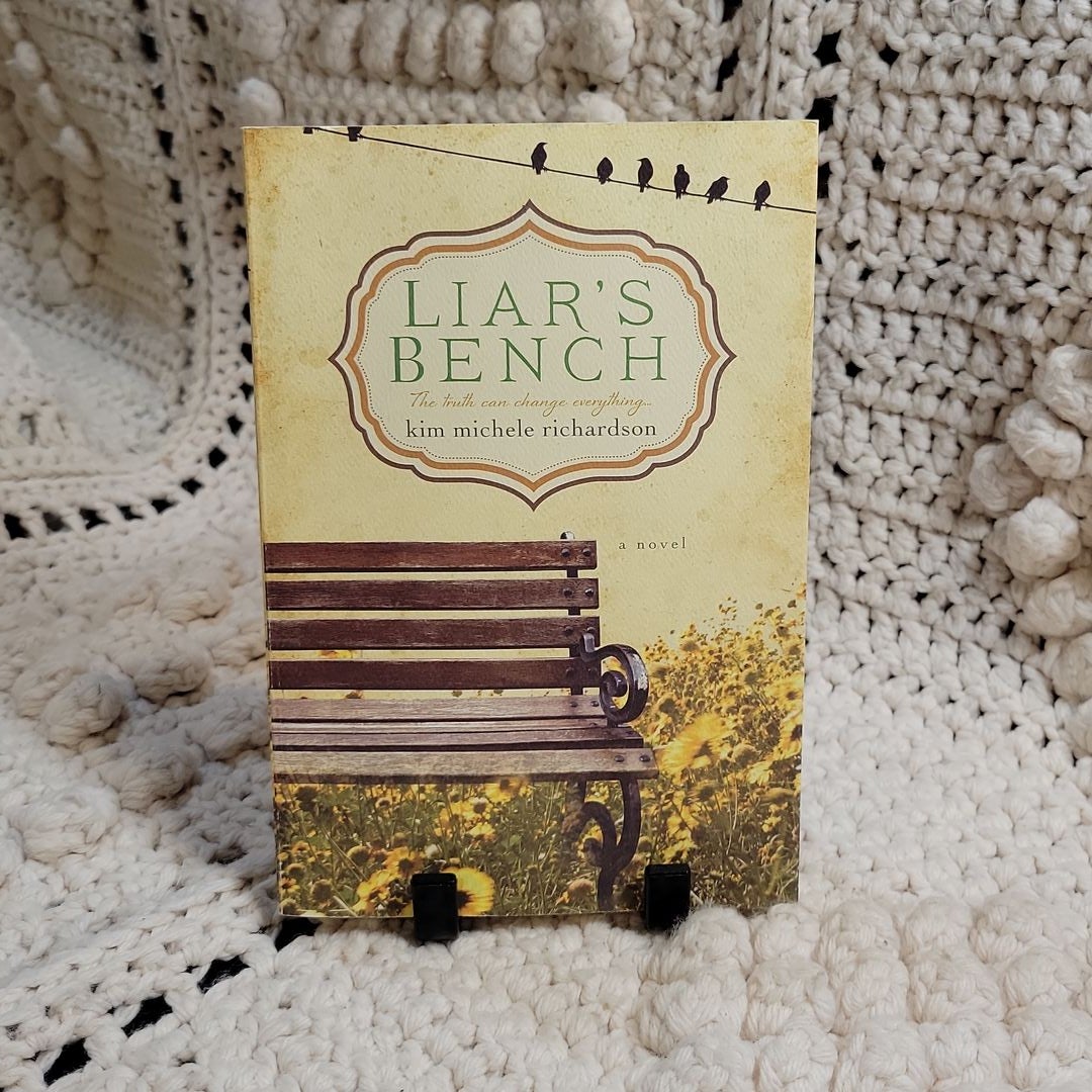 Liar's Bench by Kim Michele Richardson