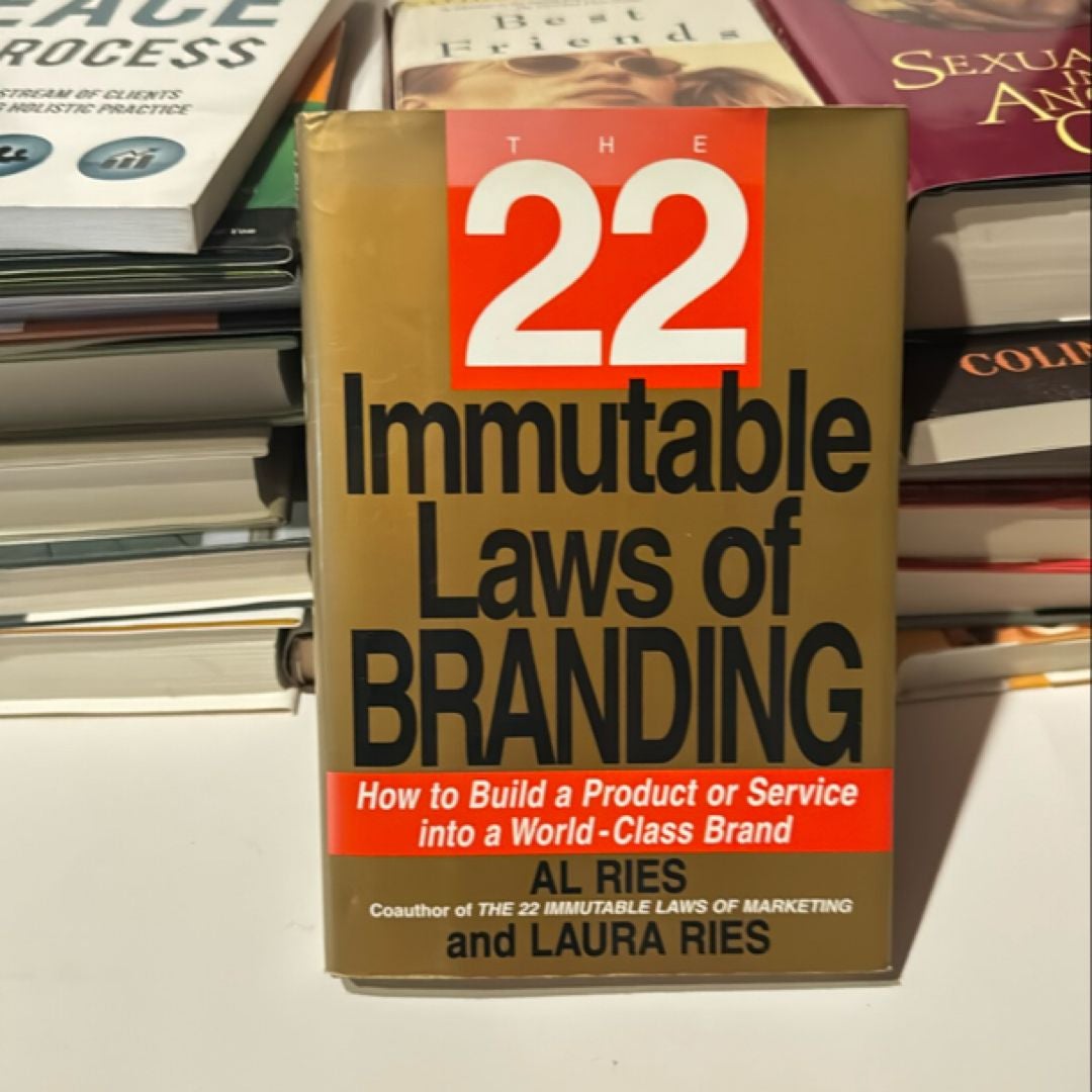 22 Immutable Laws of Branding by Al Ries, Laura Ries