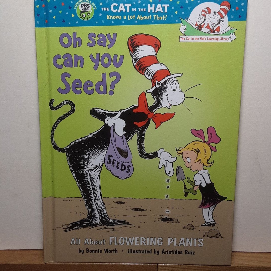 Oh Say Can You Seed? by Bonnie Worth