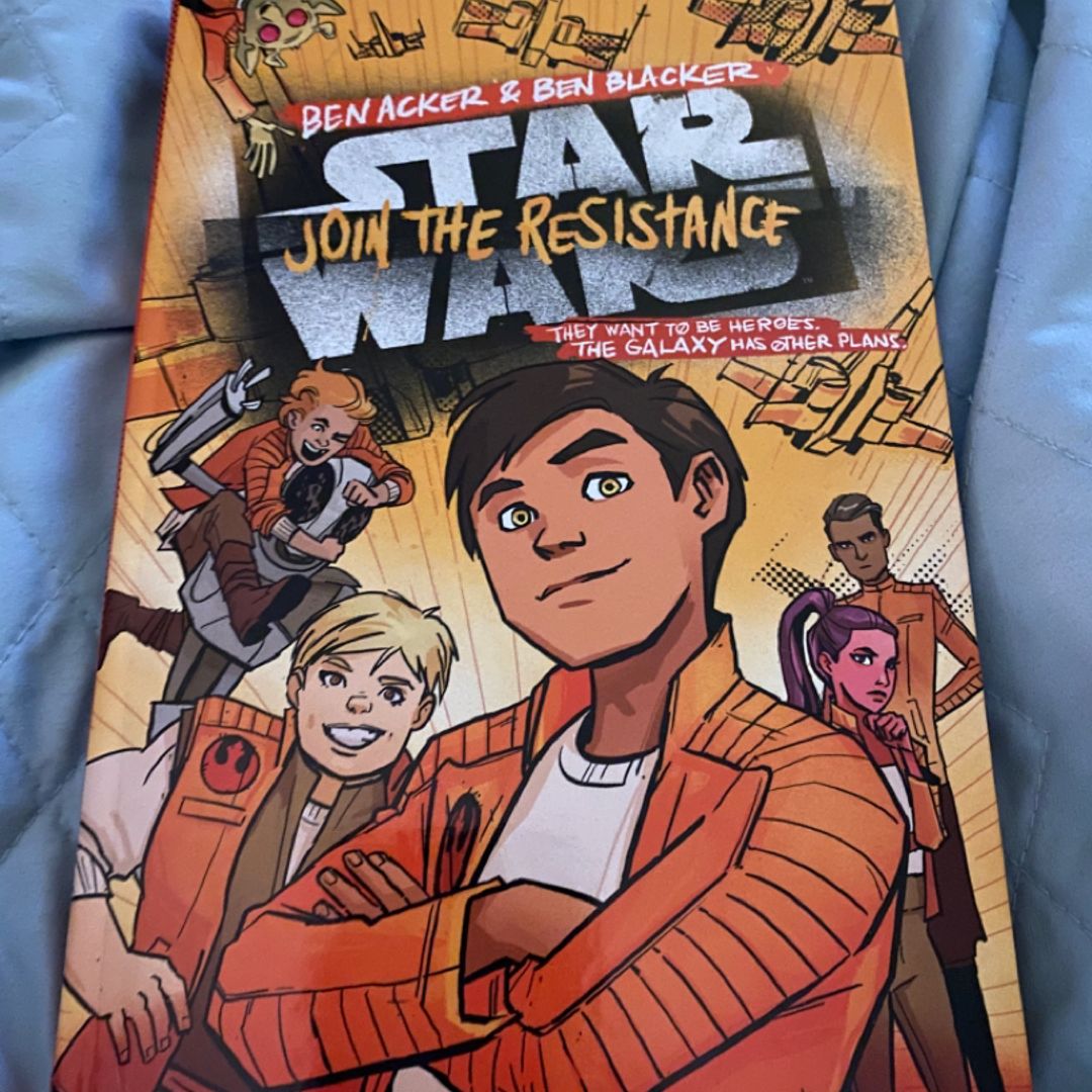Star Wars Join the Resistance by Ben Acker, Ben Blacker
