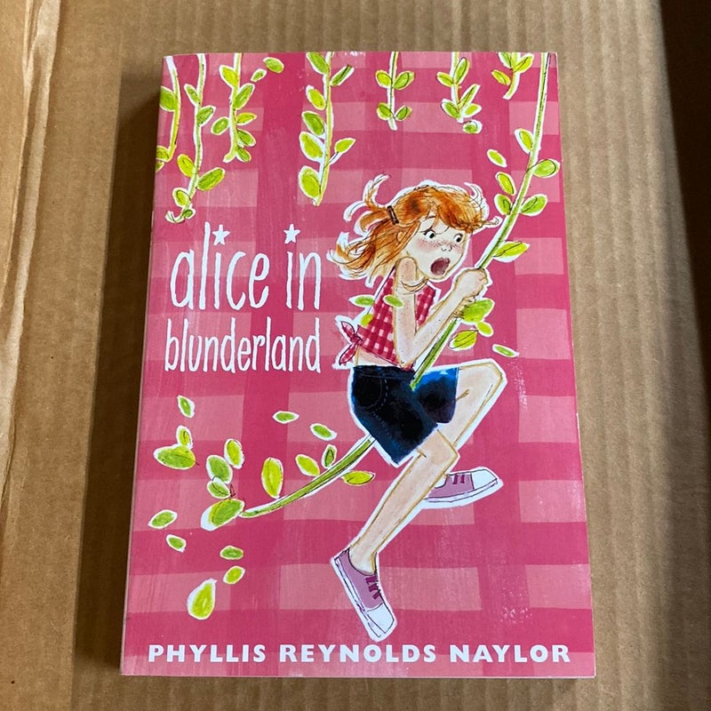 Alice in Blunderland by Phyllis Reynolds Naylor, Nick Vaccaro