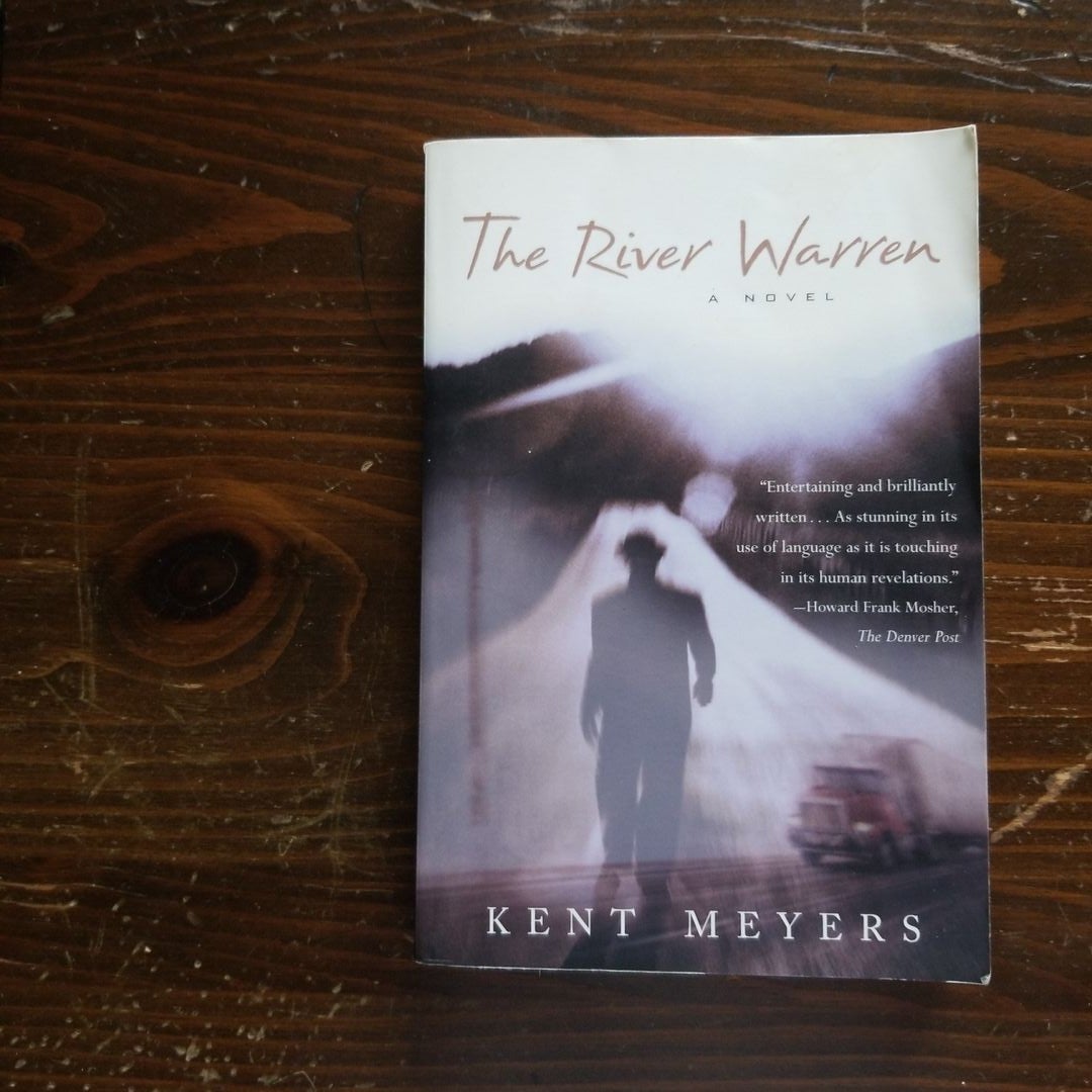 The River Warren by Kent Meyers