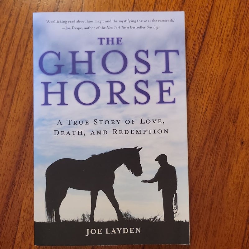 The Ghost Horse by Joe Layden