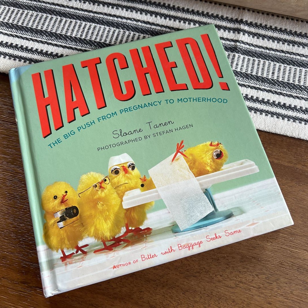 Hatched! by Sloane Tanen
