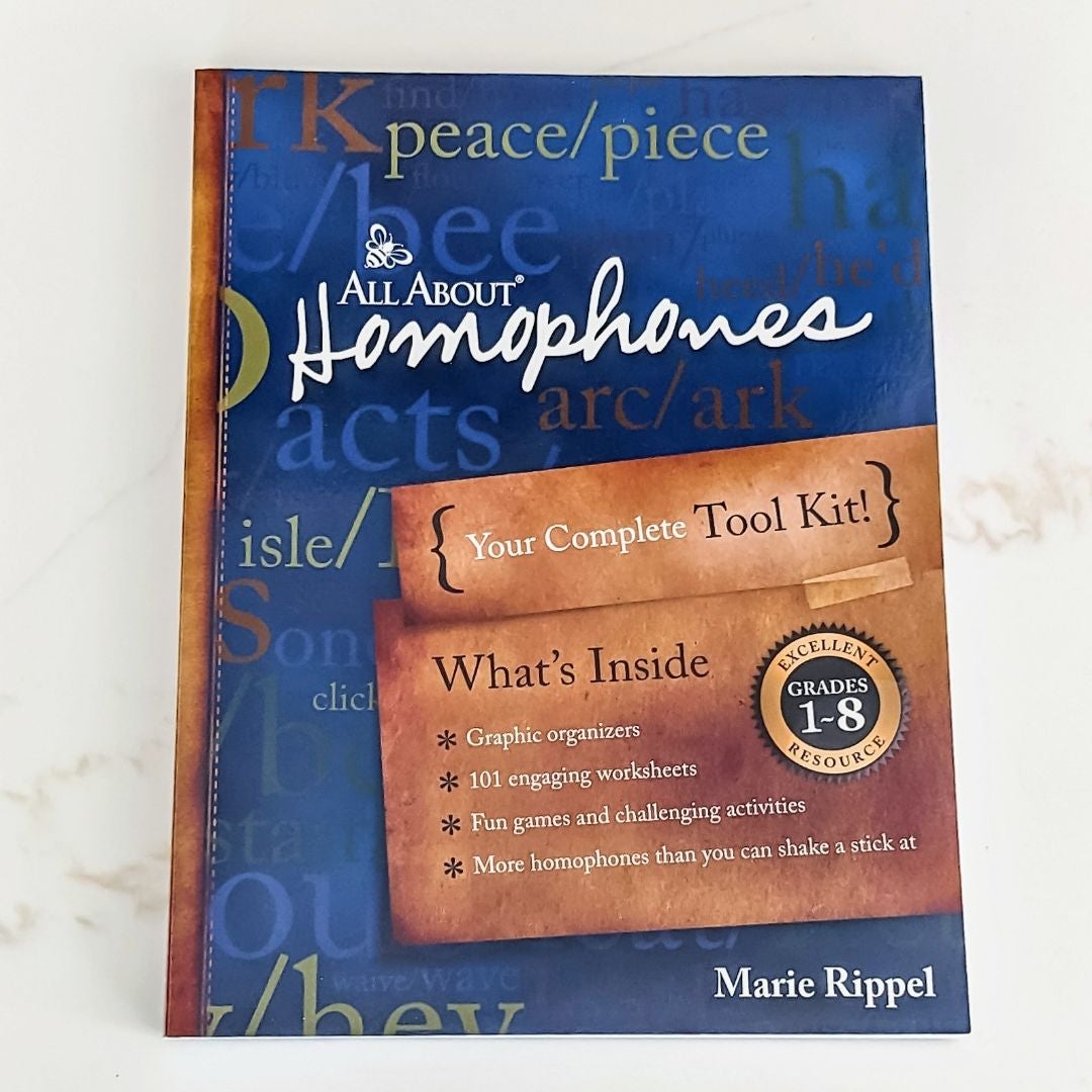 All about Homophones by Marie Rippel, David LaTulippe