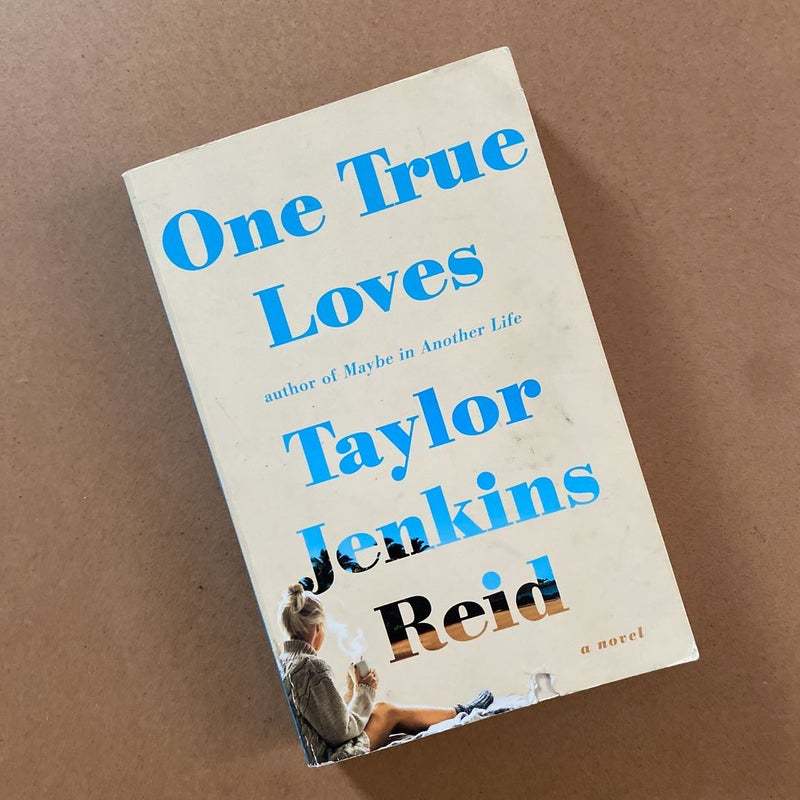 One True Loves by Taylor Jenkins Reid, Paperback | Pangobooks