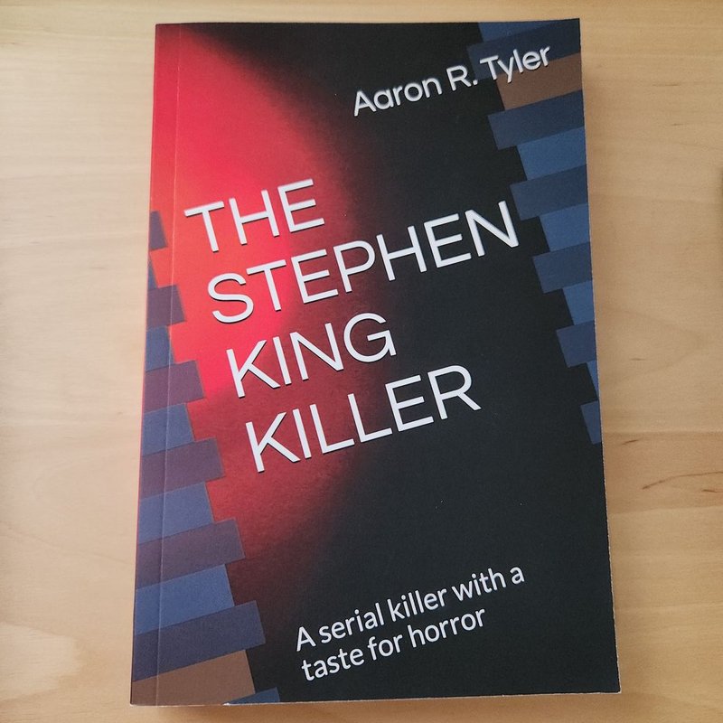 The Stephen King Killer by Aaron Tyler