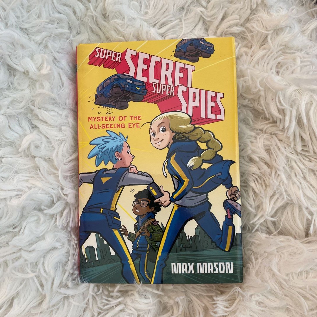 Super Secret Super Spies by Max Mason