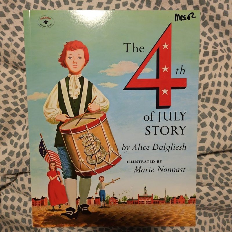 The Fourth of July Story by Alice Dalgliesh