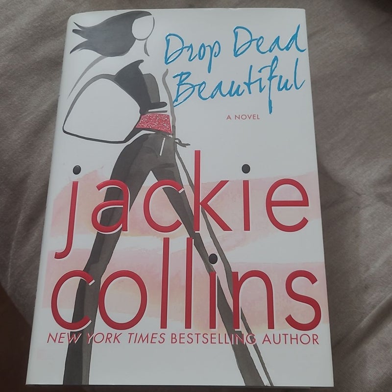 Drop Dead Beautiful by Jackie Collins