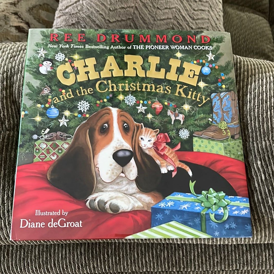 Charlie and the Christmas Kitty by Ree Drummond