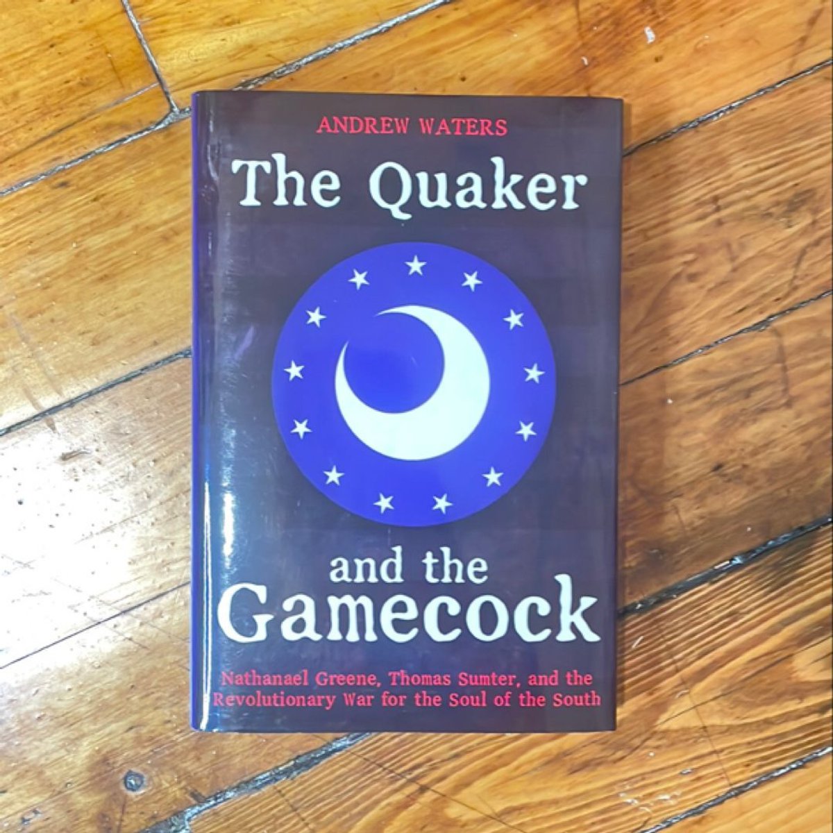 The Quaker and the Gamecock by Andrew Waters
