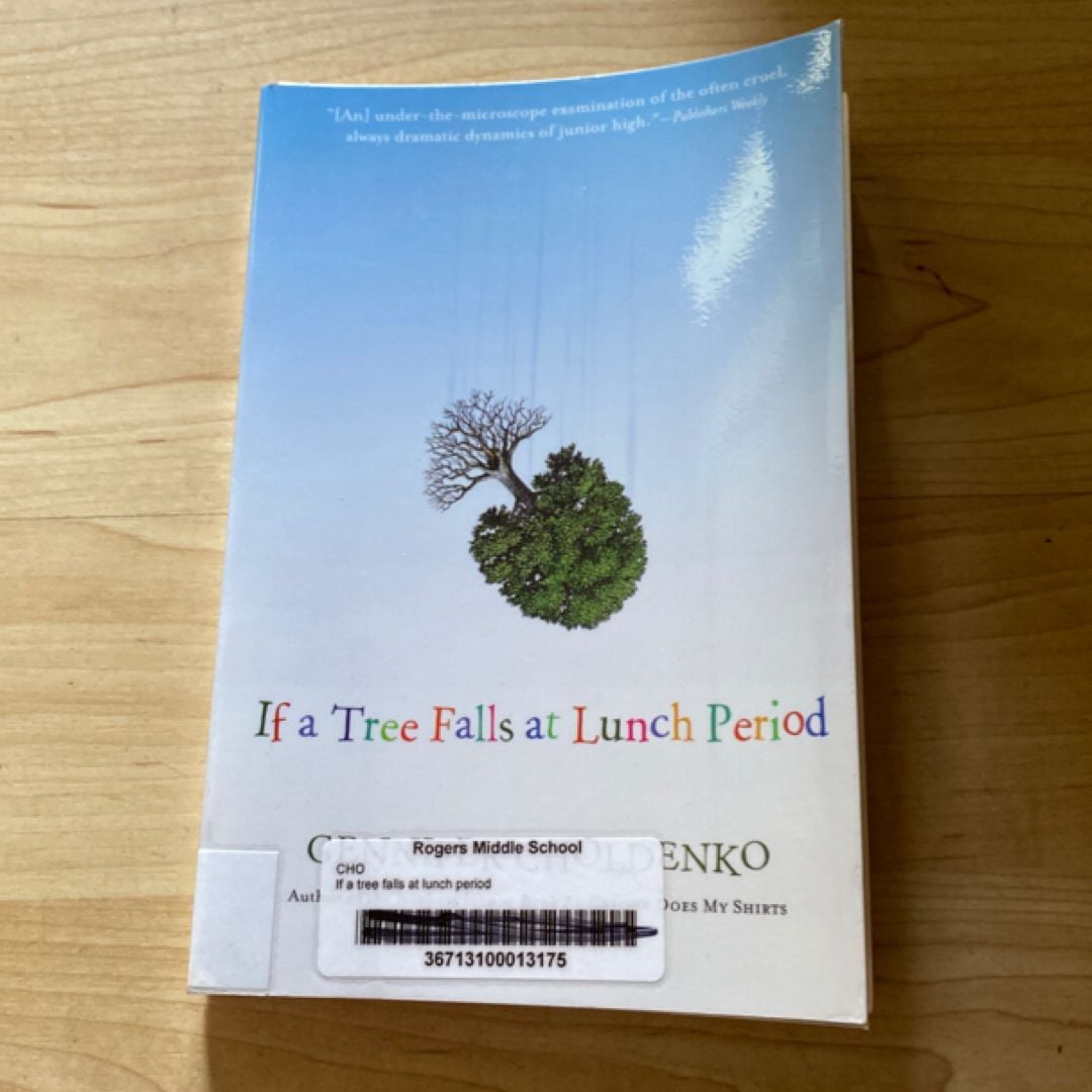 If a Tree Falls at Lunch Period by Gennifer Choldenko, Paperback ...