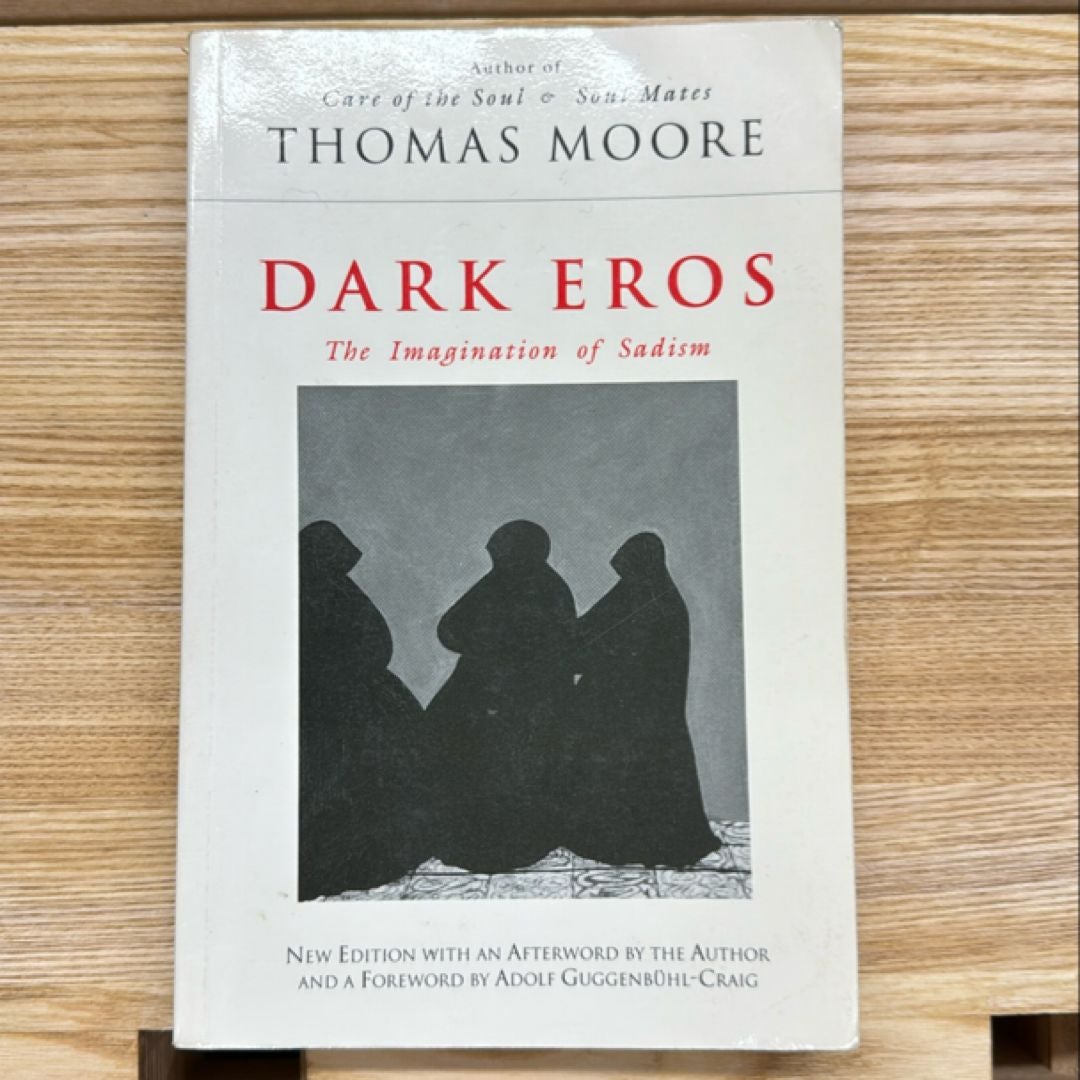 Dark Eros by Thomas Moore, Adolf Guggenbuhl-Craig