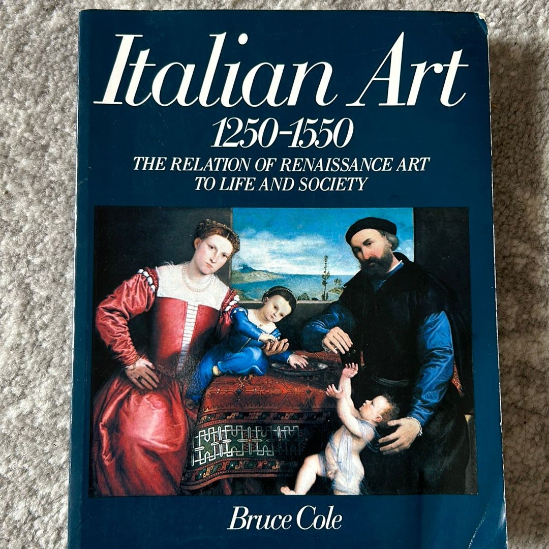 Italian Art 1250-1550 by Bruce Cole, Paperback | Pangobooks
