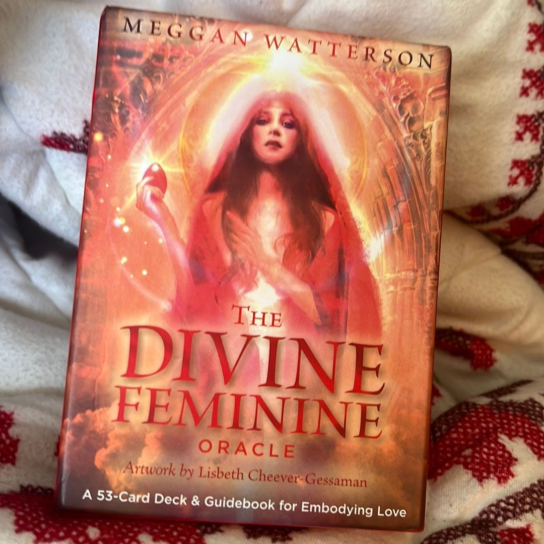 The Divine Feminine Oracle by Meggan Watterson