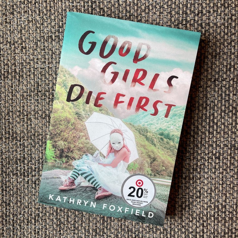 Good Girls Die First