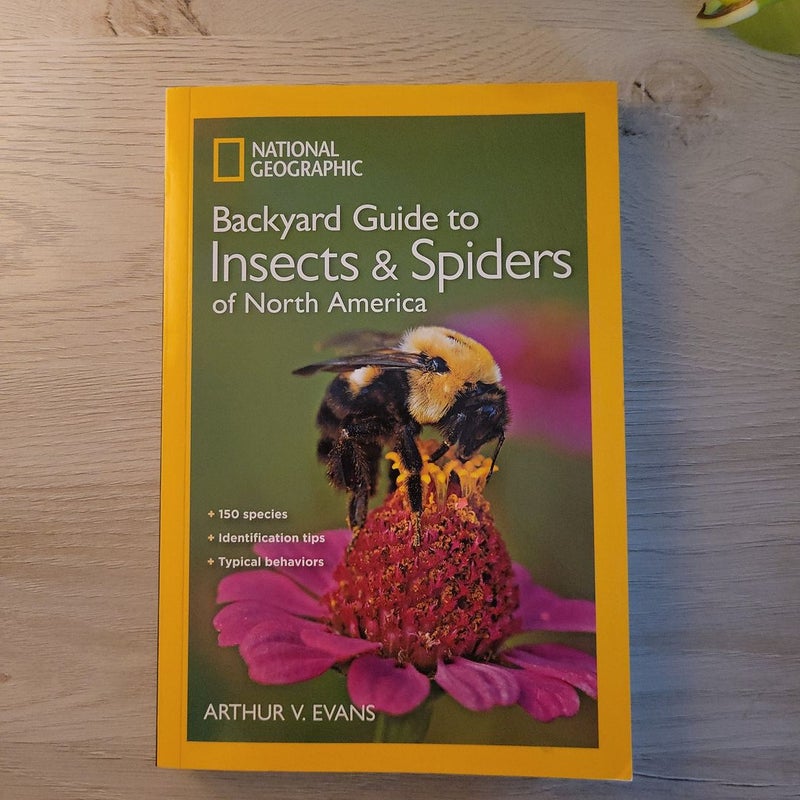 National Geographic Backyard Guide to Insects and Spiders of North ...
