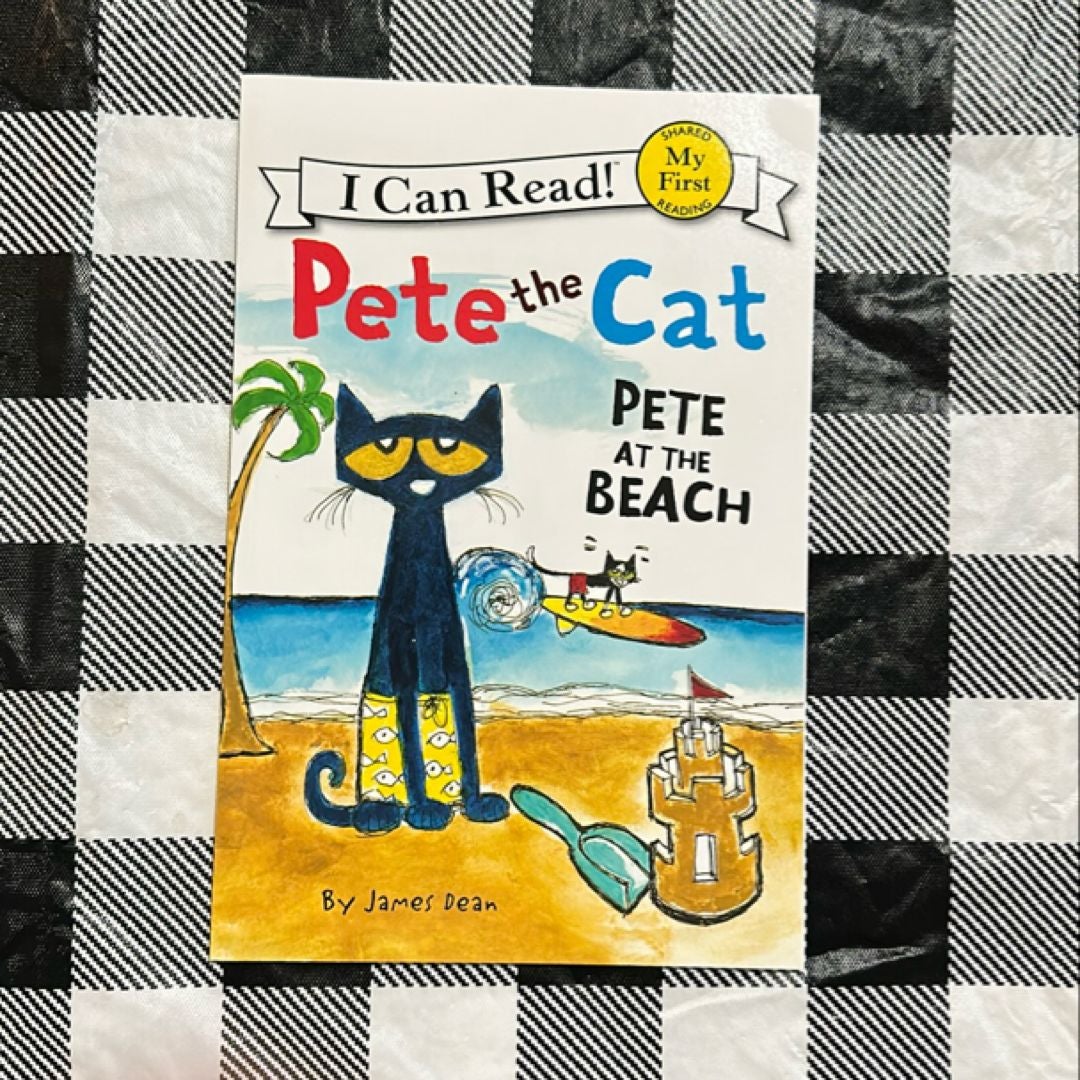 Pete the Cat: Pete at the Beach by Kimberly Dean