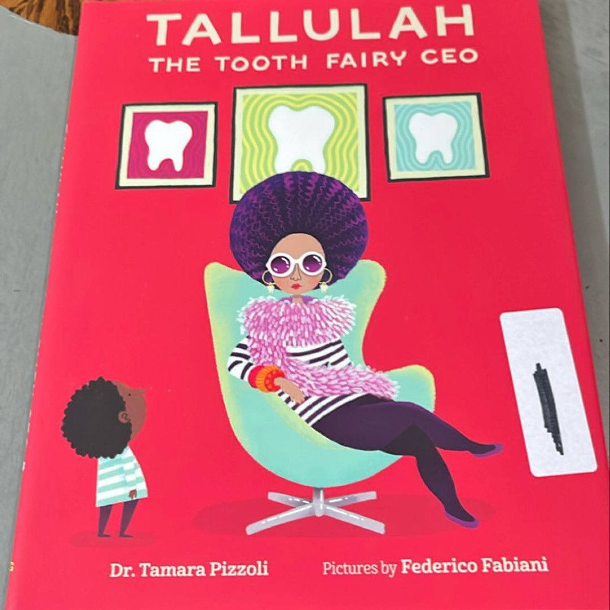 Tallulah the Tooth Fairy CEO by Tamara Pizzoli