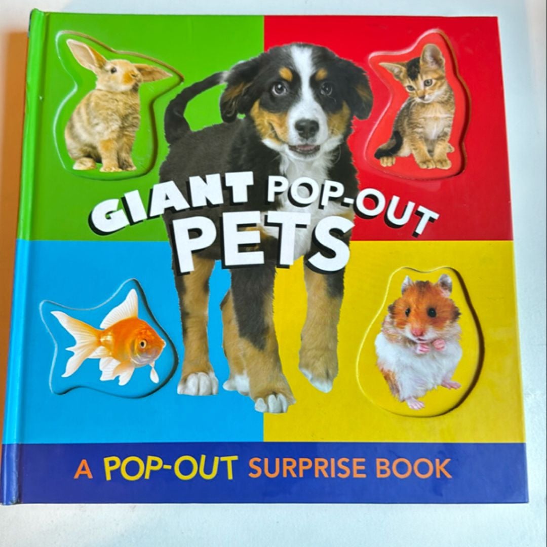 Giant Pop-Out Pets by Amelia Powers