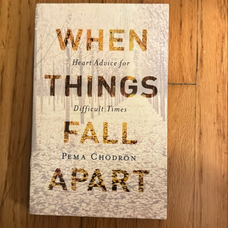 When Things Fall Apart by Pema Chodron, Paperback | Pangobooks