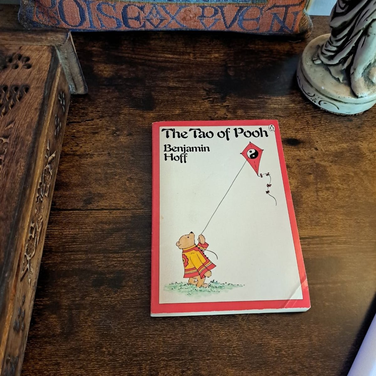 The Tao of Pooh by Benjamin Hoff; Ernest H. Shepard (Illustrator)