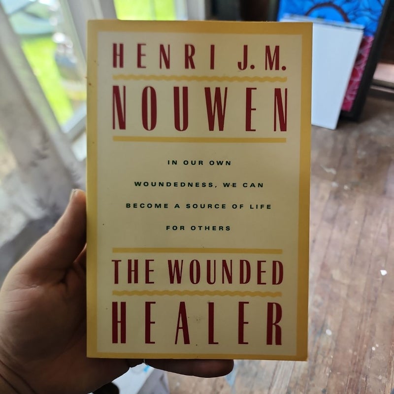 The Wounded Healer by Henri J. M. Nouwen